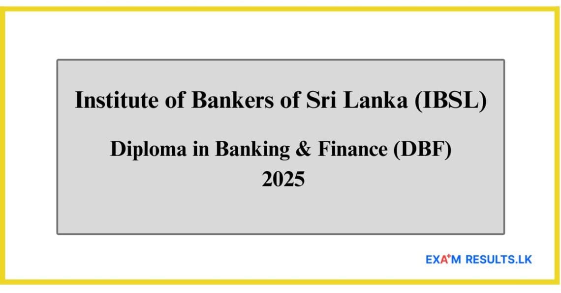 IBSL - Diploma in Banking & Finance (DBF) - Examresults.lk